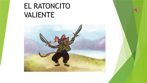 El Raton Valiente Pptx