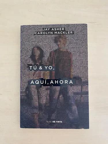 Tú And Yo Aquí Ahora Jay Asher Y Carolyn Mackler Envío Gratis