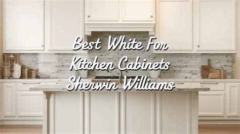 8 Best White For Kitchen Cabinets Sherwin Williams 2026 — Home