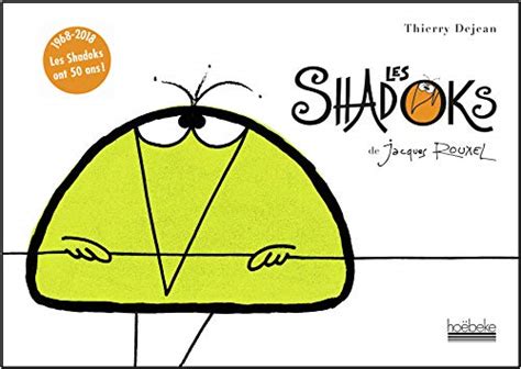 Les Shadoks De Jacques Rouxel By Thierry Dejean Goodreads