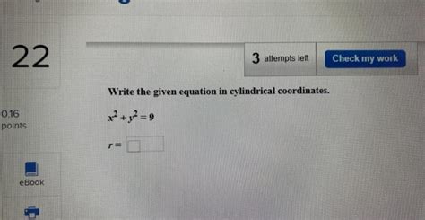 Solved Write The Given Equation In Cylindrical Coordinates Chegg