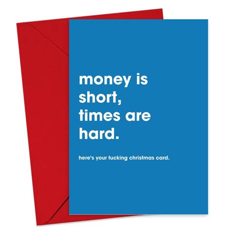 Moneys Short Times Are Hard Heres Your Fucking Christmas Card Hi