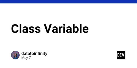 class variable dev community
