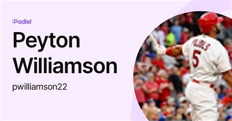 Peyton Williamson Pwilliamson22 Profile Padlet