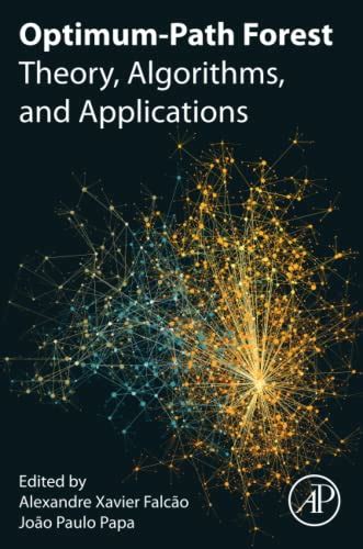 optimum path forest theory algorithms and applications finelybook