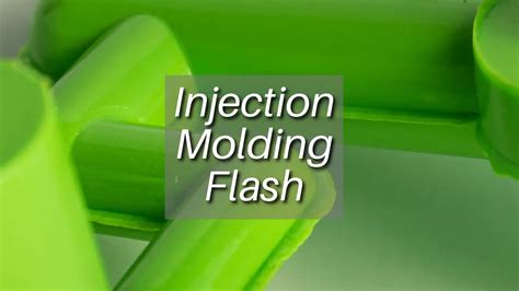 Injection Molding Flash Minimizing Common Defect