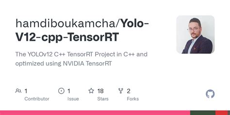 Github Hamdiboukamchayolo V12 Cpp Tensorrt The Yolov12 C Tensorrt