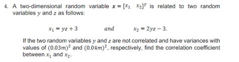 Solved Two Dimensional Random Variable Xx1x2 Tis Related