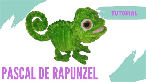 Camaleón Con Limpiapipas Pascal De Rapunzel Tutorial Paso A Paso