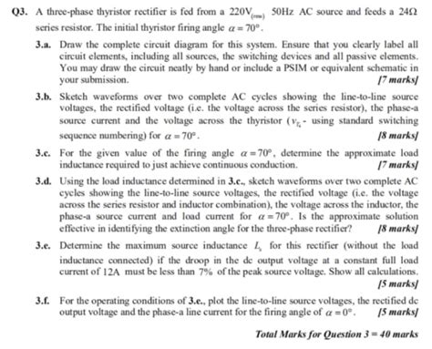 Solved Q3 A Three Phase Thyristor Rectifier Is Fed From A