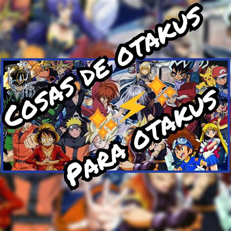 Cosas De Otakus