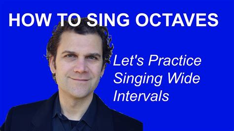 Quick Tip How To Sing Octaves Singing Wide Intervals Youtube