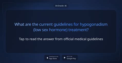 What Are The Current Guidelines For Hypogonadism Low Sex Hormone