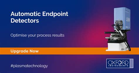 Automatic Endpoint Detectors Oxford Instruments