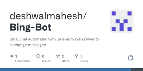 Github Deshwalmaheshbing Bot Bing Chat Automated With Selenium Web