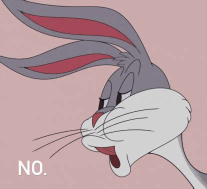 Bugs Bunny No Noo Meme Bugs Bunny No Bugs Bunny No Discover And Share S