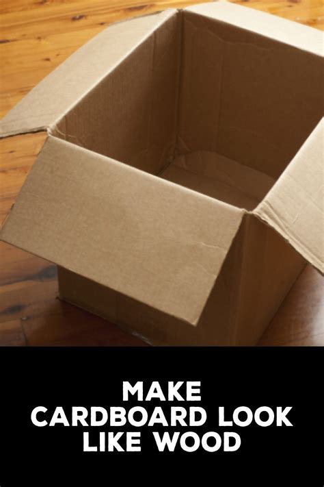 How To Make Cardboard Look Like Wood