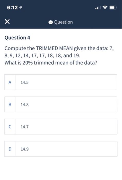 Solved What Is The Trimmed Mean Of The Data Using R Chegg Com