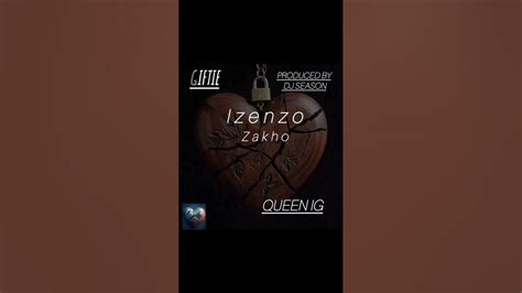 Izenzo Zakho Feat Queen Ig Youtube