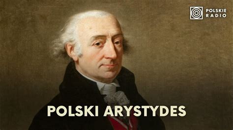 Stanisław Małachowski Wzór Uczciwego Polityka W Dobie Rozbiorów Youtube