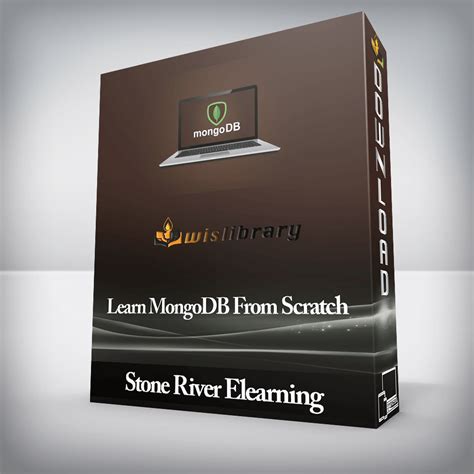 Stone River Elearning Learn Mongodb From Scratch Wisdom Library