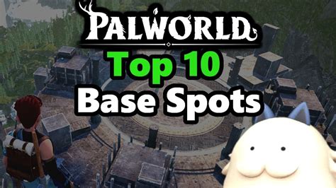 Top 10 Base Spots Für Early Mid Und Lategame In Palworld Youtube