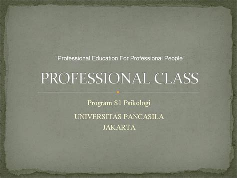 Professional Class Professional Education For Professional People