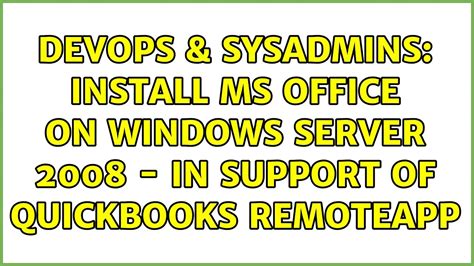 Devops And Sysadmins Install Ms Office On Windows Server 2008 In