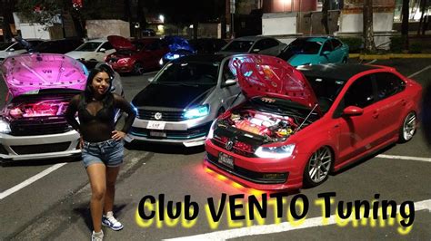 Club Vento Tuning México ¡marcando Su Estilo Youtube