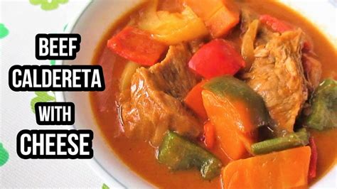 Beef Caldereta With Cheese Recipe Kalderetang Baka Youtube
