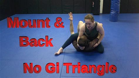 No Gi Bjj Triangle Choke From Mount And Back Mount Youtube