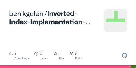GitHub Berrkgulerr Inverted Index Implementation Using Binary Tree