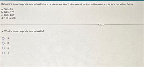 Solved Determine An Appropriate Interval Width For A Random