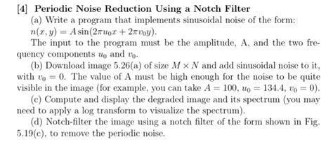 Solved Periodic Noise Reduction Using A Notch Filter A Chegg