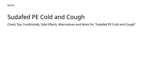 Sudafed Pe Cold And Cough Medsis