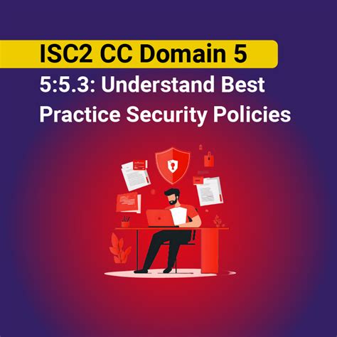 Isc2 Cc Domain 553 Understand Best Practice Security Policies Infosectrain