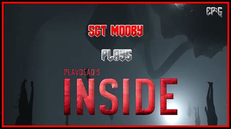 Sgt Mooby Plays Inside Ep 6 Youtube