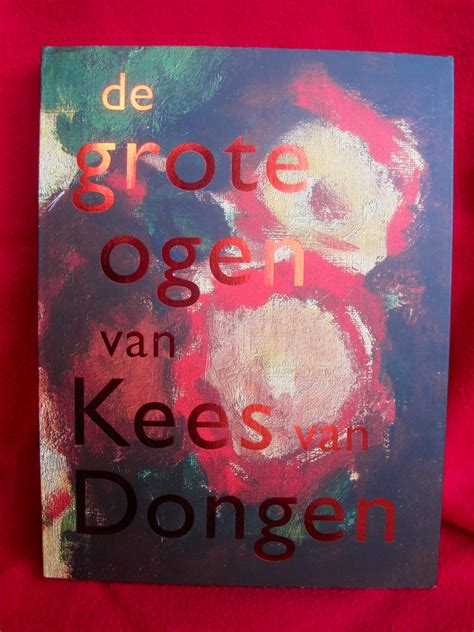 Kees Van Dongen Catalogus De Grote Ogen Van Kees Van Dongen Verkocht Kunstveiling Nl