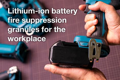 Lithium Ion Battery Fire Suppression Granules For The Workplace Fire