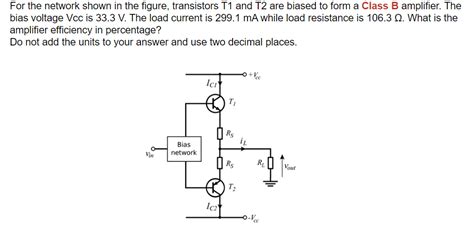 Solved For The Network Shown In The Figure Transistors T Chegg