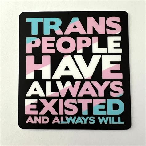 Trans People Have Always Existed Sticker Etsy