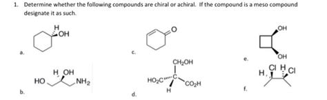 Solved Determine whether the following compounds are chiral | Chegg.com