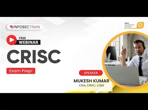Free Video What Is Crisc Who Needs Crisc And Its Benefits From Infosec Train Class Central