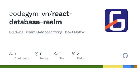 GitHub codegym vn react database realm Sử dụng Realm Database trong React Native