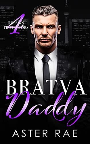 Bratva Daddy Russian Protectors By Aster Rae Goodreads