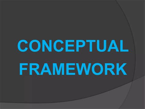 Using Testing And Developing Conceptual Framework Models And Theories Pptx