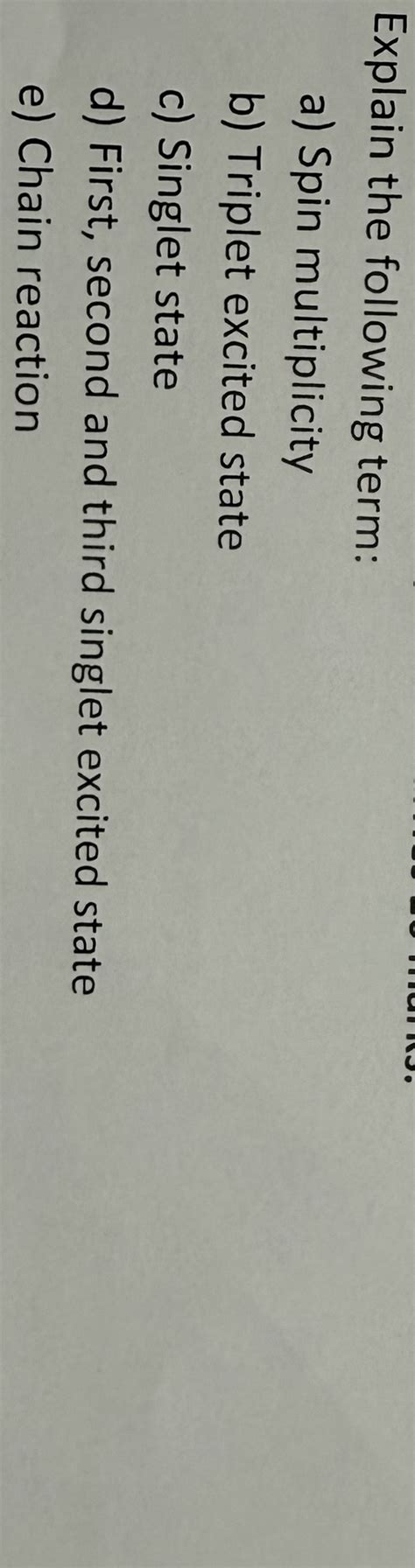 Explain The Following Terms A Spin Multiplicity B Triplet Excited St