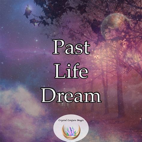 Dreams Crystalconjuremagic