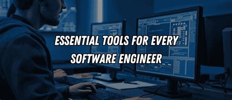 Essential Tools For Every Software Engineer By Blend Visions