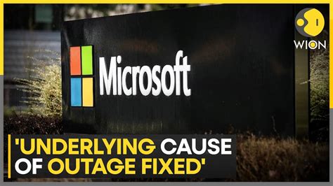 Microsoft Hit By Massive Outage Says Underlying Cause Of Outage Fixed